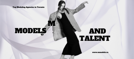 Top 8 Modeling Agencies in Toronto [2025 ]