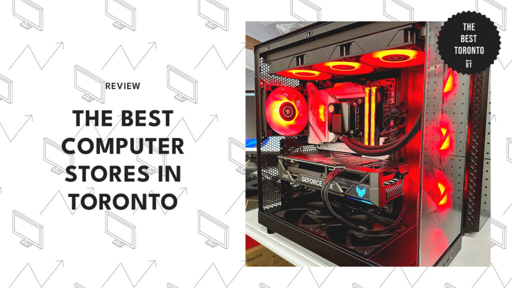 Top 5 Computer Stores in Toronto [2025 ]