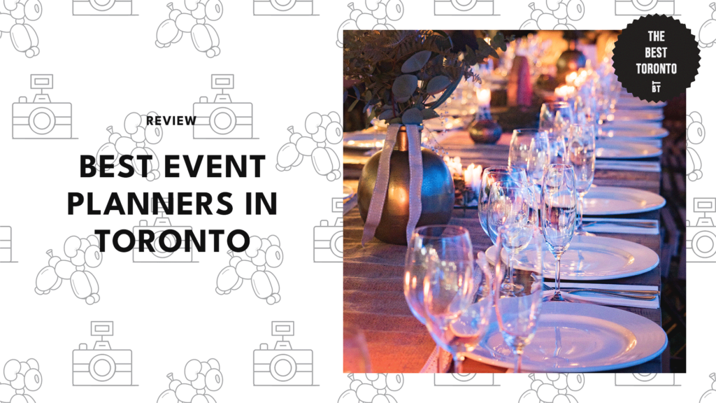 Top 7 Event Planners in Toronto [2026 ]