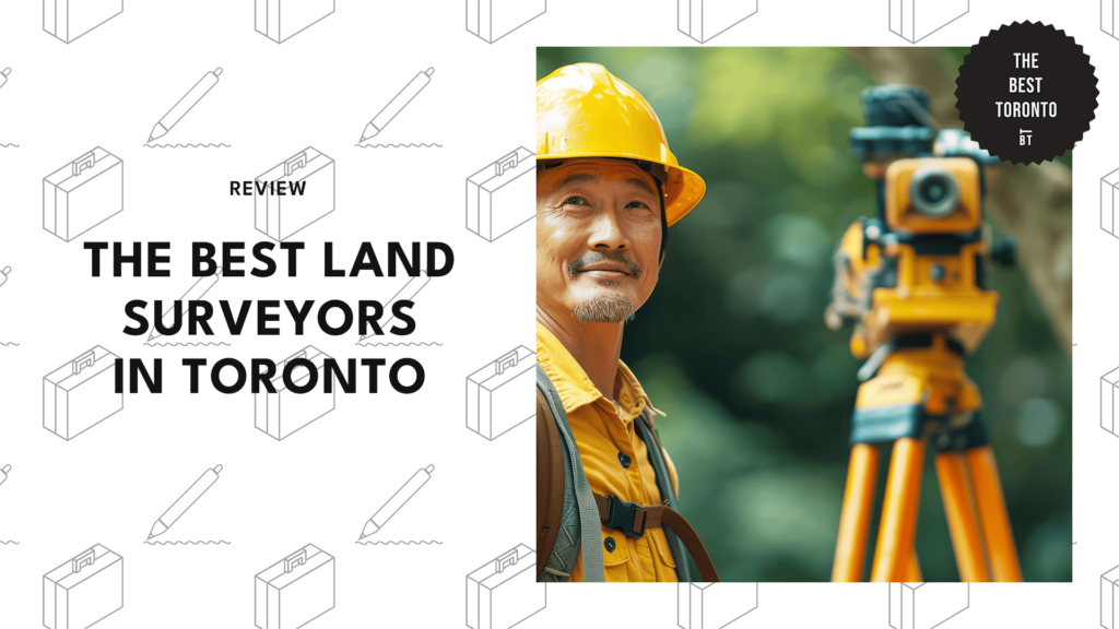 The 5 Best Land Surveyors in Toronto [2026 ]