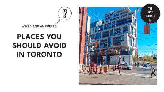 What places should I avoid in Toronto? [2026 ]