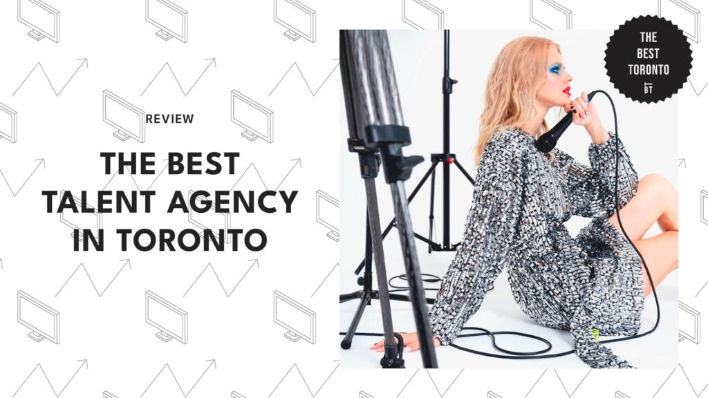 5 Best Talent Agencies in Toronto [2025 ]