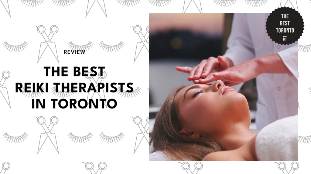 Where are the best reiki therapists in Toronto? [2026 ]