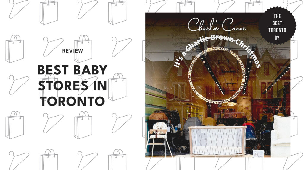 Best Baby Stores in Toronto: 18 Exciting Options
