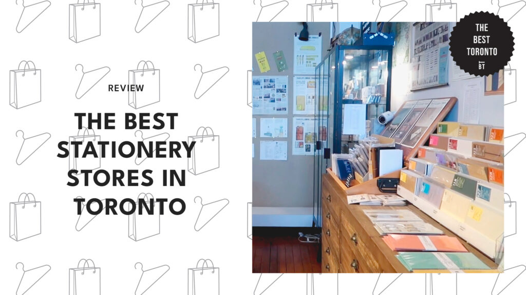 Toronto Stationery Stores Every Creative Local Should Know