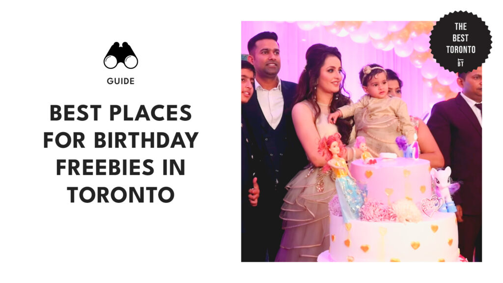 11 Go-To Spots for the Best Birthday Freebies in Toronto
