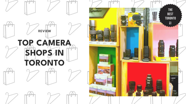 Toronto’s Top 5 Camera Shops for Beginners and Pros