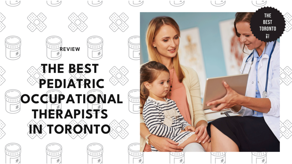 Toronto Parents Pick 5 Pediatric Occupational Therapists