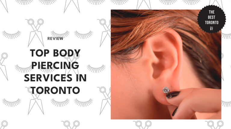 Toronto’s 6 Spots to Get Body Piercings Without Regrets