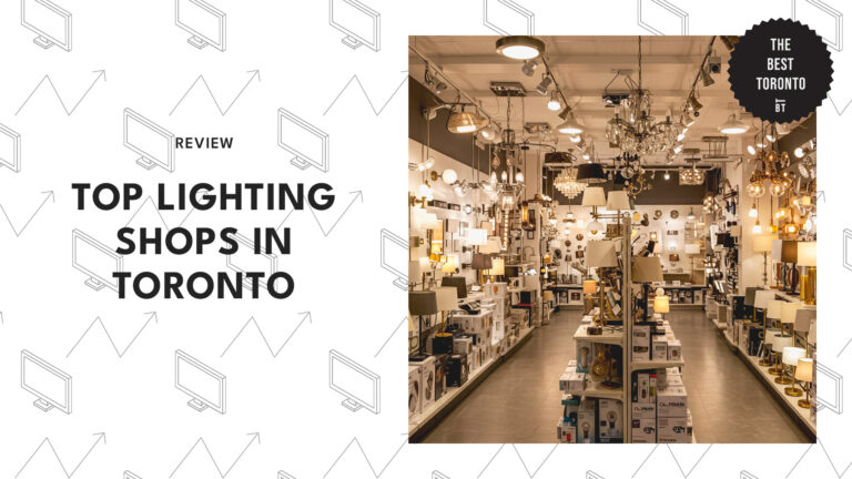 Top 5 Lighting Shops in Toronto That’ll Wow Your Guests [2026 ]