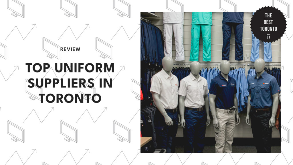 Toronto’s 5 Elite Uniform Companies for Sharp Workwear