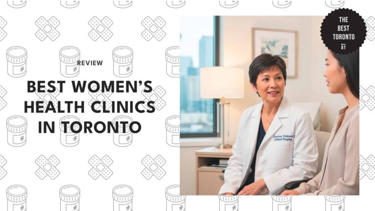 The 5 Best Women’s Health Clinics in Toronto [2026 ]