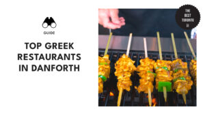 Top 7 Danforth Greek Eateries That'll Make You Say Opa!