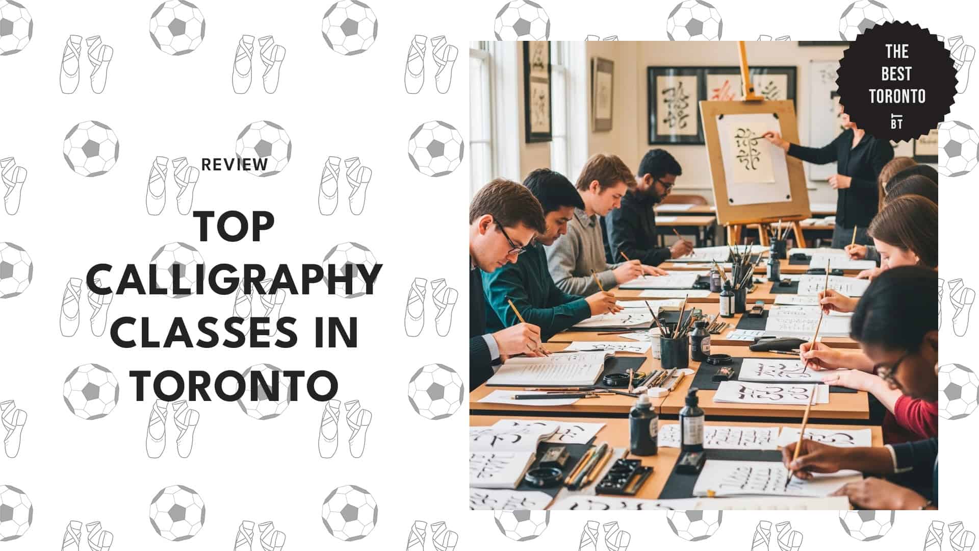 Top 5 Toronto Calligraphy Classes Loved by Writing Buffs [2025]