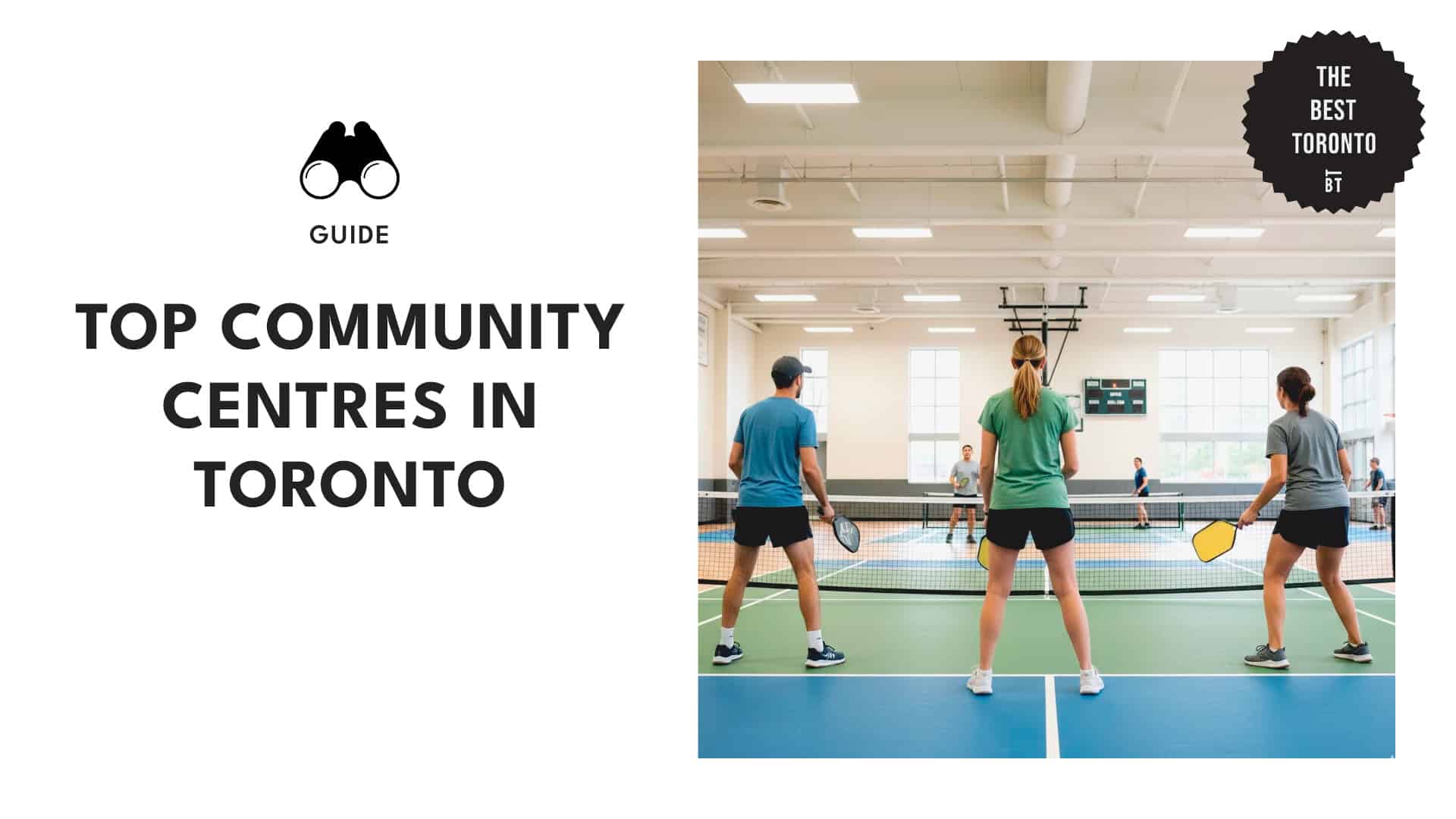 Top 7 Toronto Community Centres That Locals Brag About