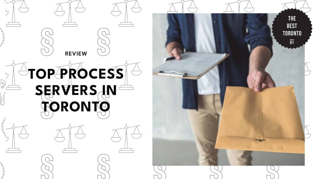 Top 5 Process Servers in Toronto You Can Totally Count On [2026 ]