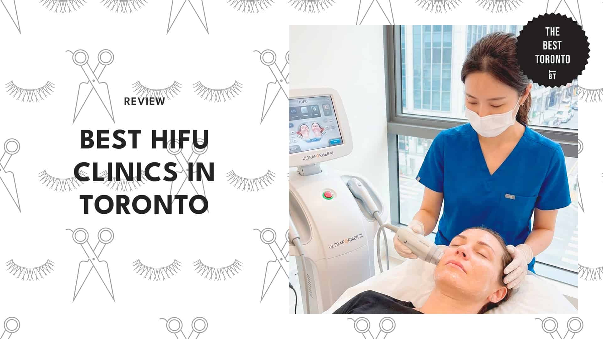 5 Toronto HIFU Clinics Locals Go To for Rejuvenated Skin [2026]